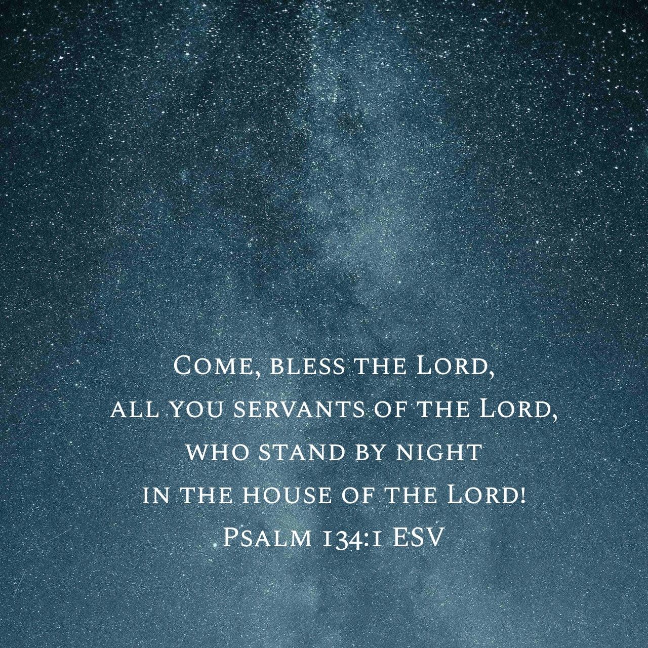Psalm 134 – Dave's Diary